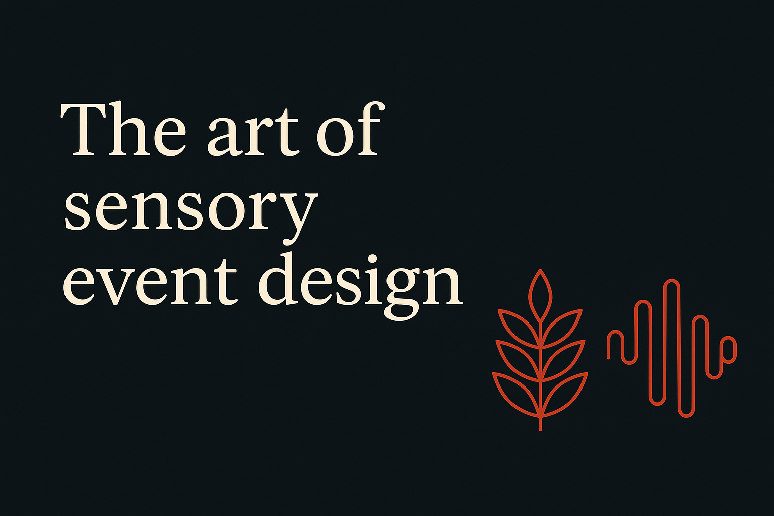 Sensory Event Design: Biophilic Elements & Sound for Events – Coffee On Cue